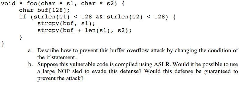 void * foo(char * si, char * s2) { char buf[128]; if | Chegg.com