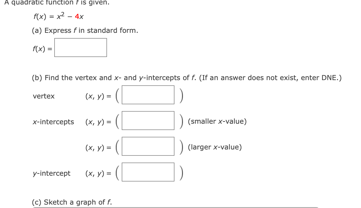 Solved A quadratic function f is given. f(x)=x2−4x (a) | Chegg.com
