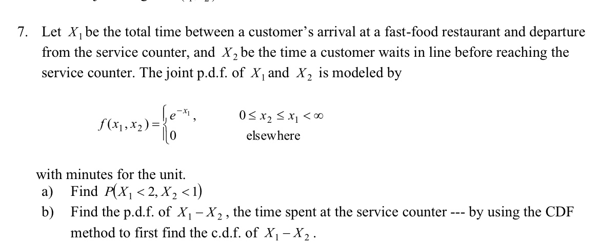 Solved Let X1 be the total time between a customer's arrival | Chegg.com