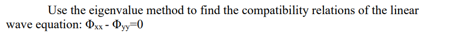 Solved Use the eigenvalue method to find the compatibility | Chegg.com
