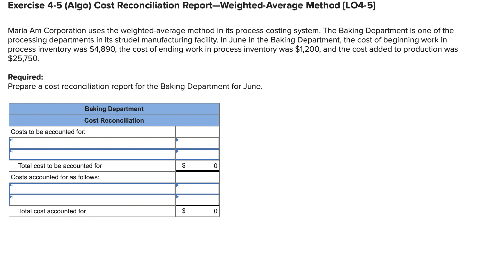 Solved Exercise 4-5 (Algo) Cost Reconciliation | Chegg.com Solved Exercise 4-5 (Algo) Cost Reconciliation | Chegg.com
