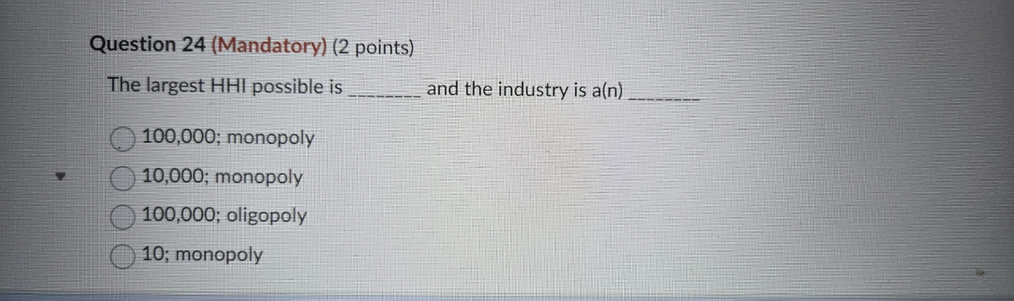 Solved Question 24 (Mandatory) (2 ﻿points)The largest HHI | Chegg.com