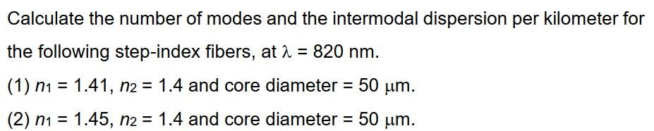 Solved Calculate the number of modes and the intermodal | Chegg.com