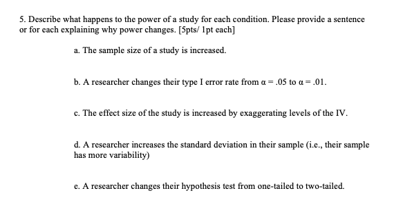 Solved 5. Describe what happens to the power of a study for | Chegg.com
