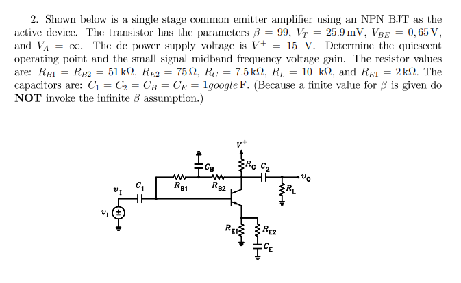 Solved 2. Shown below is a single stage common emitter | Chegg.com
