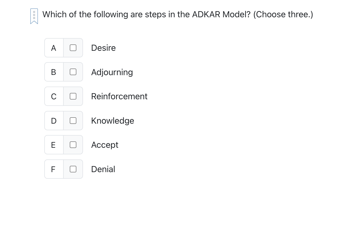 Solved Which of the following are steps in the ADKAR Model? | Chegg.com