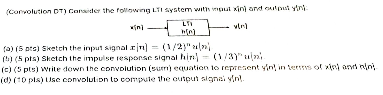 Solved A 5pts Sketch The Input Signal X N 12nu N 