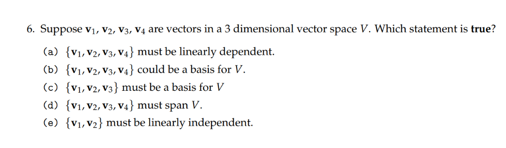 Solved 6. Suppose vi, V2, v3, V4 are vectors in a 3 | Chegg.com