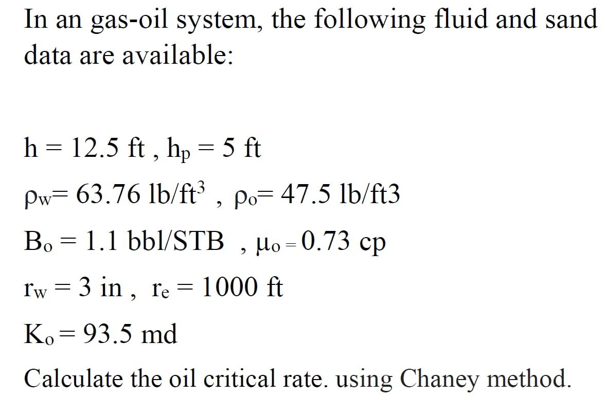 Solved In an gas-oil system, the following fluid and sand | Chegg.com