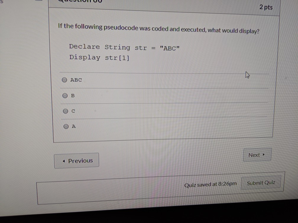 Solved Di Question 83 2pts Given Following Pseudocode Variable Declaration Statements Shown 3465