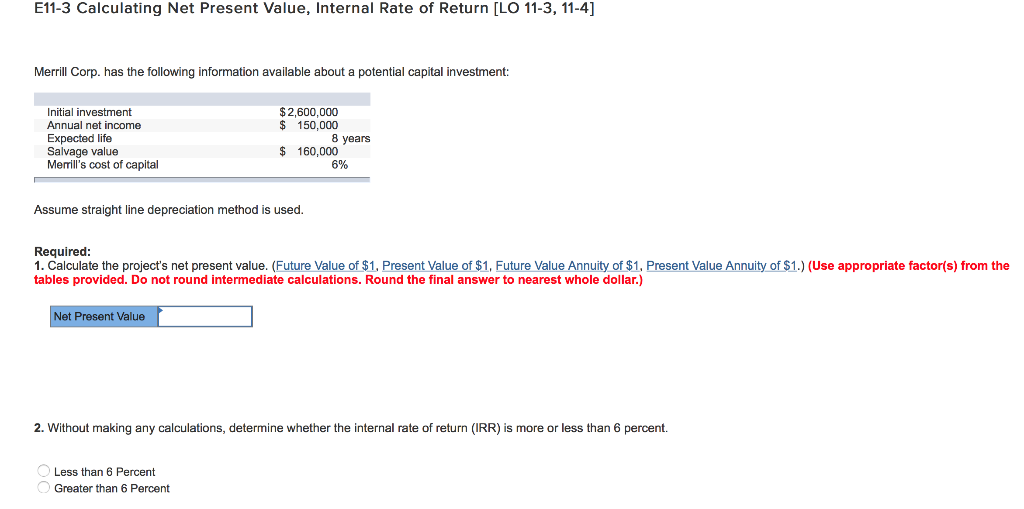 Solved E11-3 Calculating Net Present Value, Internal Rate of | Chegg.com