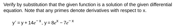 Solved Verify by substitution that the given function is a | Chegg.com