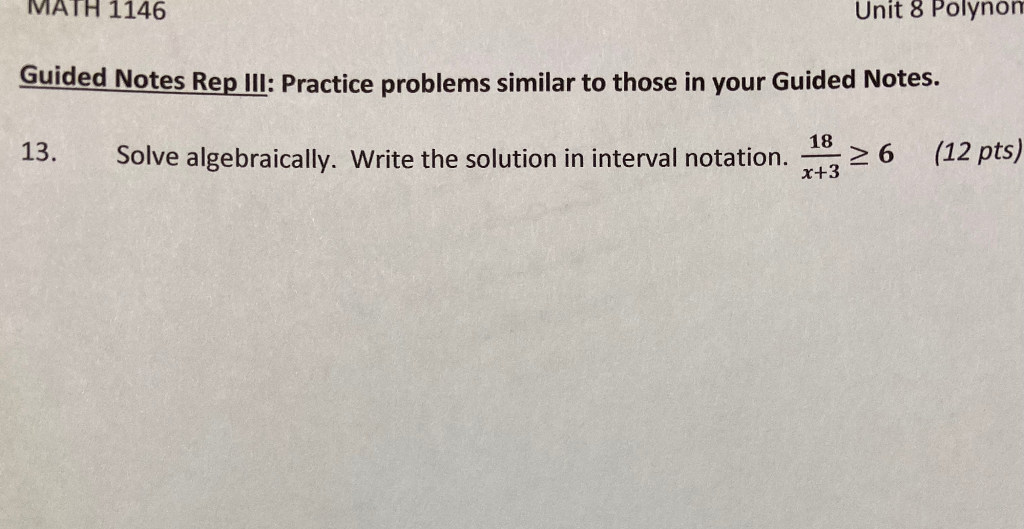 Solved MATH 1146 Unit 8 Polynon Guided Notes Rep III: | Chegg.com