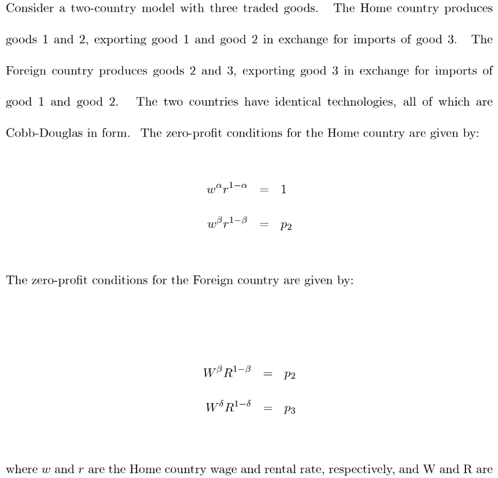 Solved Consider a two-country model with three traded goods. | Chegg.com