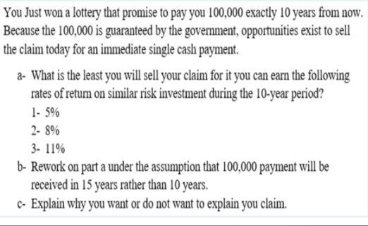 Solved You Just won a lottery that promise to pay you | Chegg.com