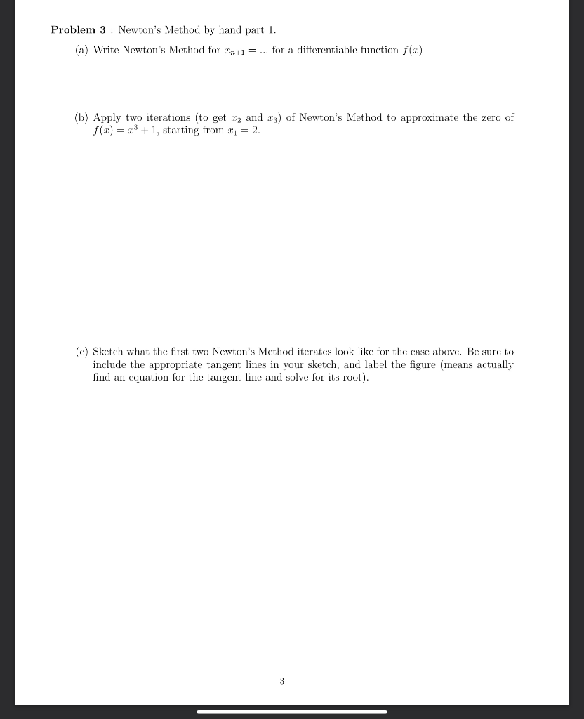 Solved Problem 3 : Newton's Method by hand part 1. (a) Write | Chegg.com