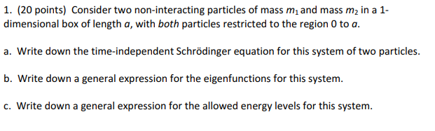 Solved 1. (20 points) Consider two non-interacting particles | Chegg.com