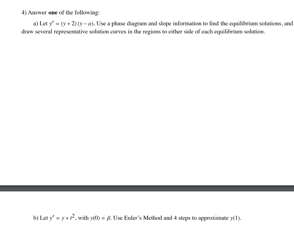 Solved 4) Answer one of the following: a) Let y' = (y + 2) | Chegg.com