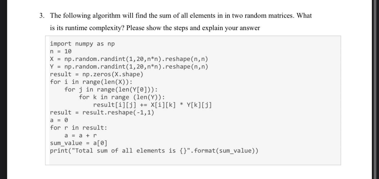 Solved 3. The following algorithm will find the sum of all | Chegg.com
