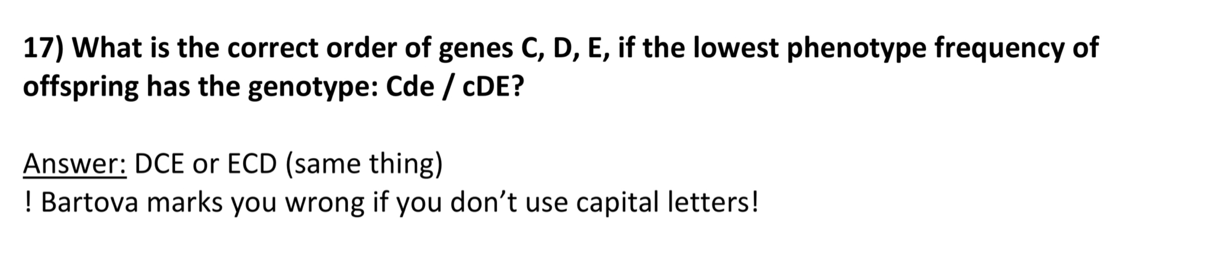 Solved 17) What is the correct order of genes C, D, E, if | Chegg.com