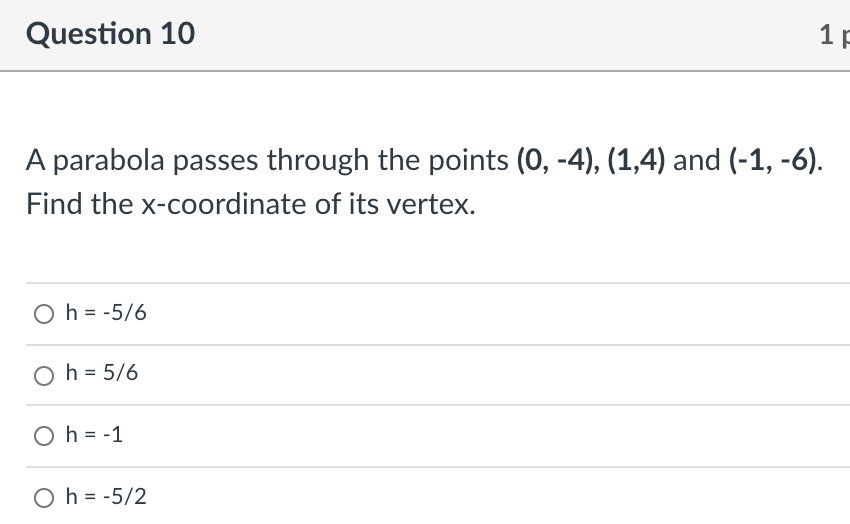 Solved Question 10 17 A parabola passes through the points | Chegg.com