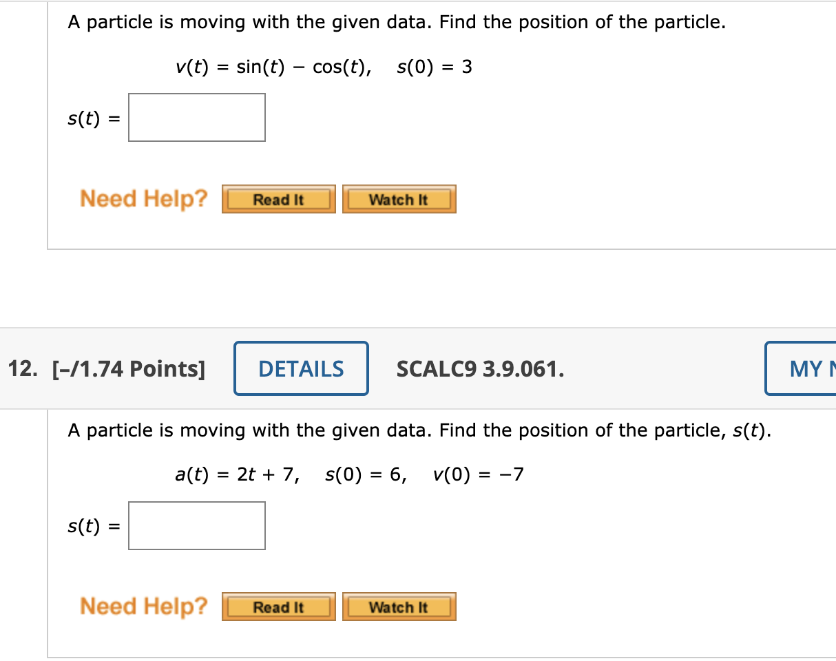 Solved A particle is moving with the given data. Find the | Chegg.com
