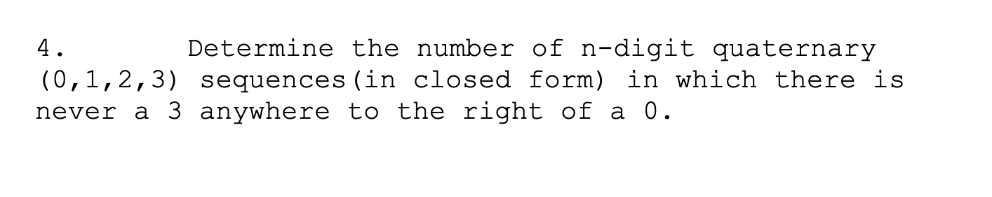 Solved 4. Determine the number of n-digit quaternary | Chegg.com