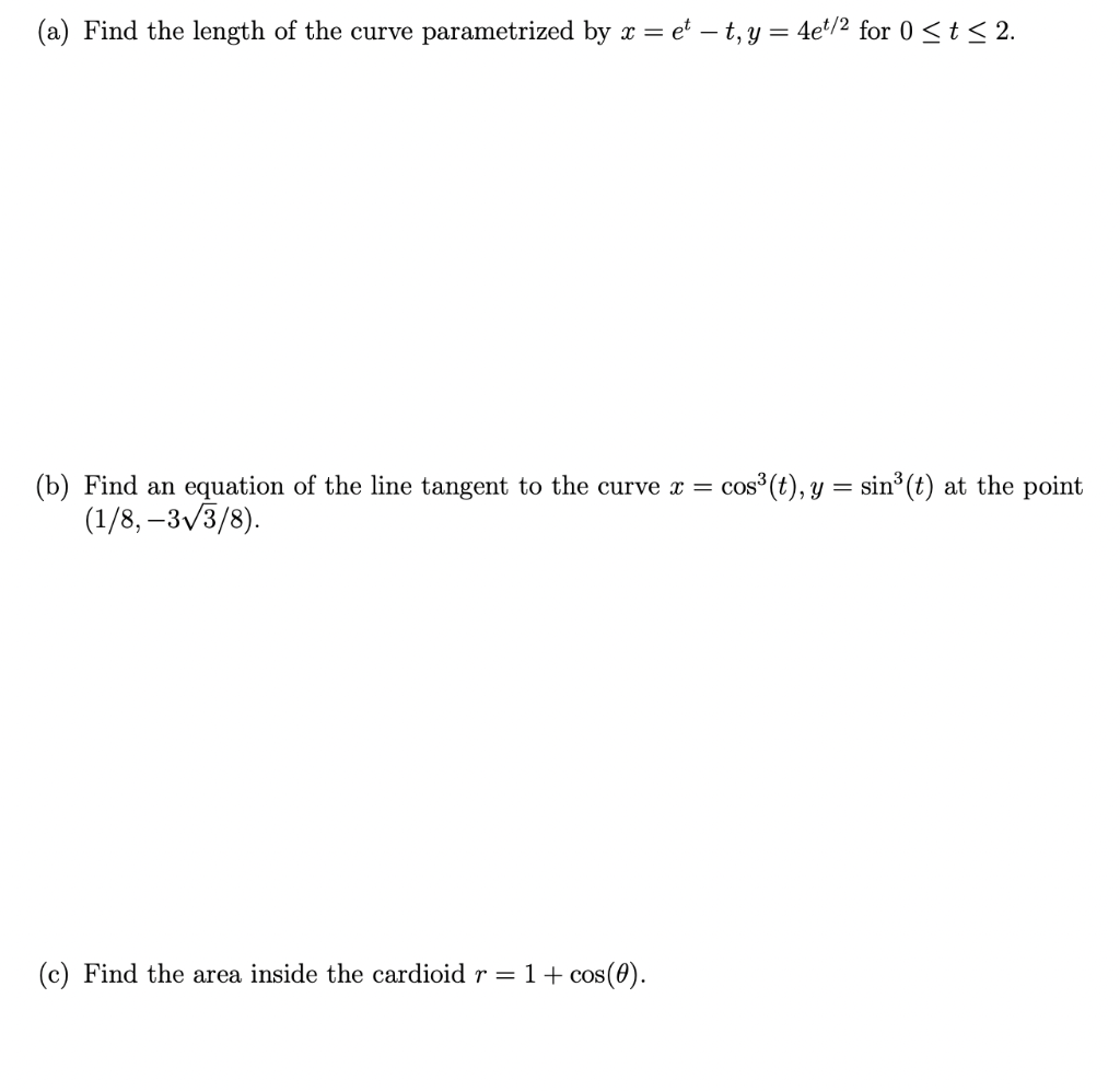 Solved (a) Find the length of the curve parametrized by x = | Chegg.com