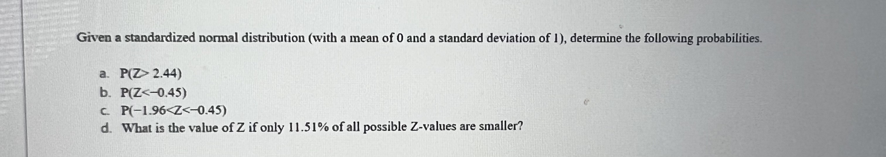 Solved Given a standardized normal distribution (with a mean | Chegg.com