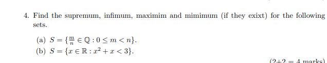 Solved 4. Find the supremum, infimum, maximim and mimimum | Chegg.com
