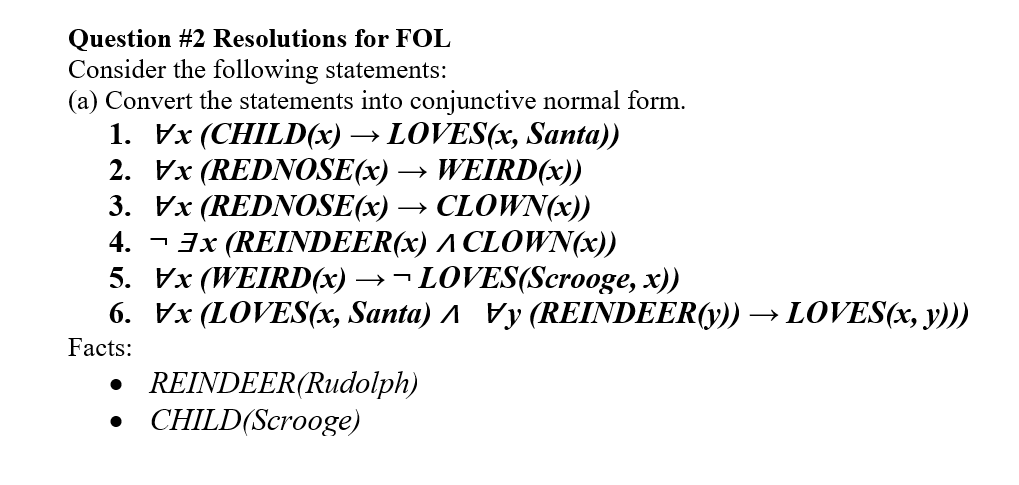 Solved Question #2 Resolutions for FOL Consider the | Chegg.com