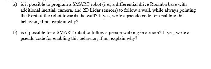 Solved a) is it possible to program a SMART robot (1.e., a | Chegg.com