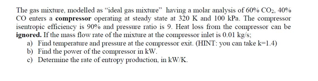 Solved The gas mixture, modelled as "ideal gas mixture" | Chegg.com