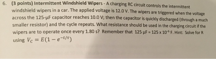 Solved Intermittent windshield Wipers -A charging RC circuit | Chegg.com