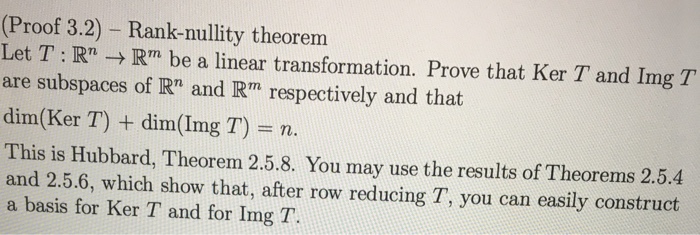 Solved (Proof 3.2) - Rank-nullity theorem Let T : Rn → Rm be | Chegg.com