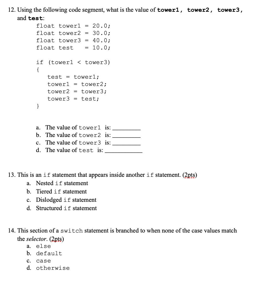 Solved == 12. Using the following code segment, what is the | Chegg.com