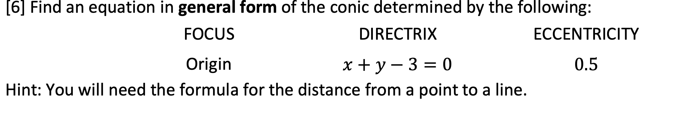 Solved [6] Find an equation in general form of the conic | Chegg.com