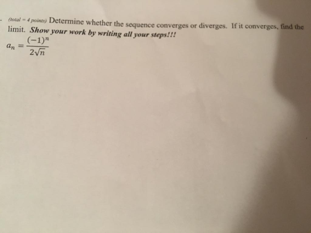 Solved • (total - 4 points) Determine whether the sequence | Chegg.com