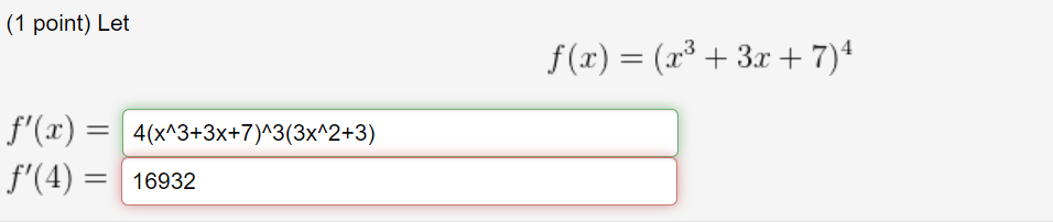 Solved (1 ﻿point) ﻿Letf(x)=(x3+3x+7)4f'(x)=f'(4)= | Chegg.com