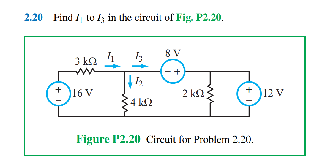 Solved 2.20 ﻿Find I1 ﻿to I3 ﻿in the circuit of Fig. | Chegg.com