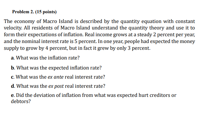 Solved Problem 2. ( 15 ﻿points)The economy of Macro Island | Chegg.com