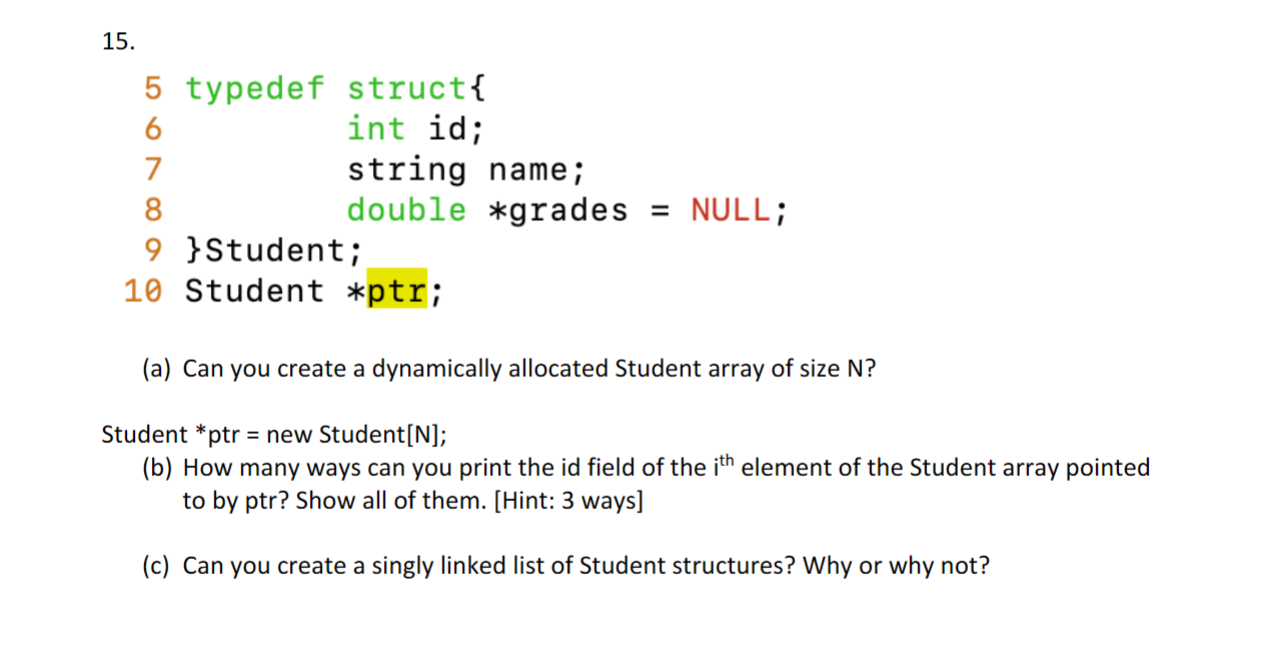 15 5 Typedef Struct { Int Id String Name Double ∗
