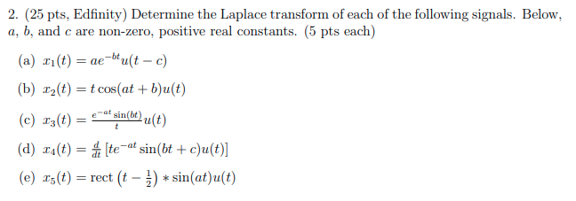 Solved 2. (25 pts, Edfinity) Determine the Laplace transform | Chegg.com