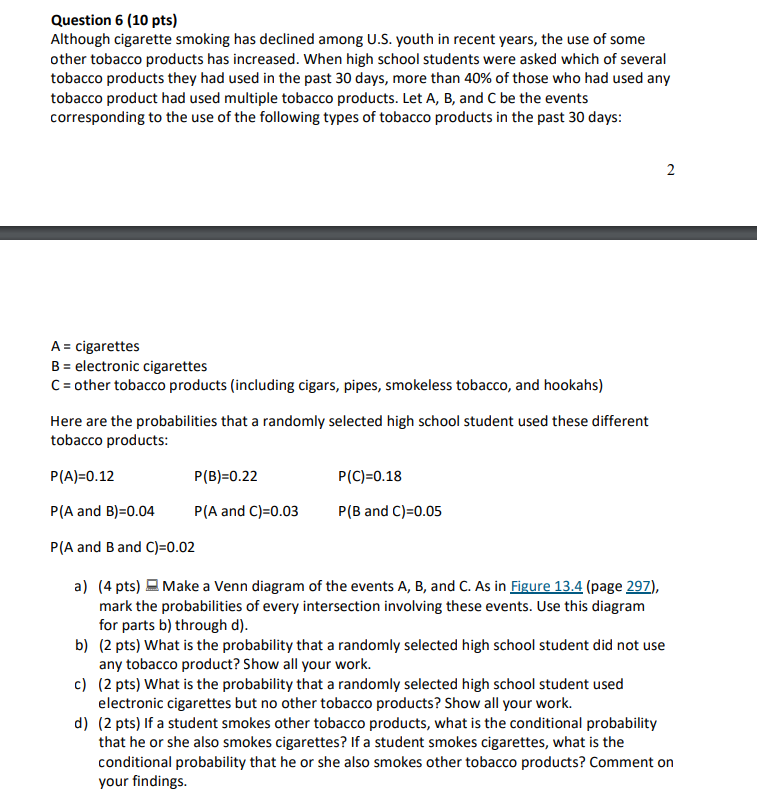 Question 6 (10 pts) Although cigarette smoking has | Chegg.com