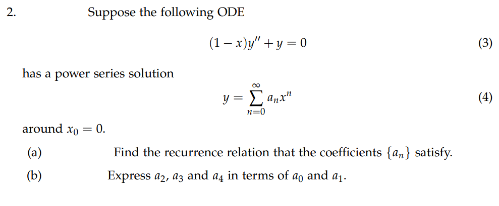 Solved Suppose the following ODE (1−x)y′′+y=0 has a power | Chegg.com