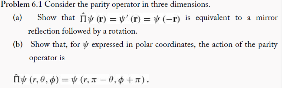 Solved = Problem 6.1 Consider the parity operator in three | Chegg.com