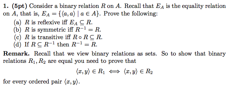 Solved 1. (5pt) Consider a binary relation R on A. Recall | Chegg.com