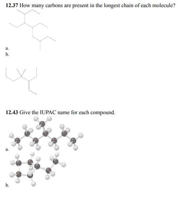 Solved 12.37 How many carbons are present in the longest | Chegg.com
