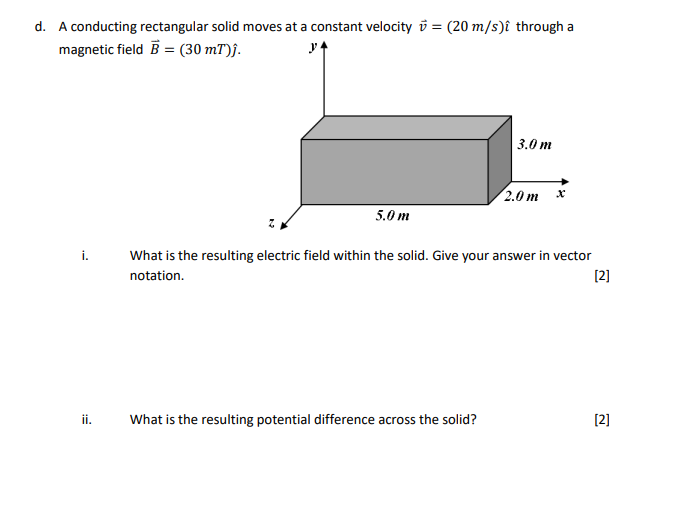Solved d. A conducting rectangular solid moves at a constant | Chegg.com