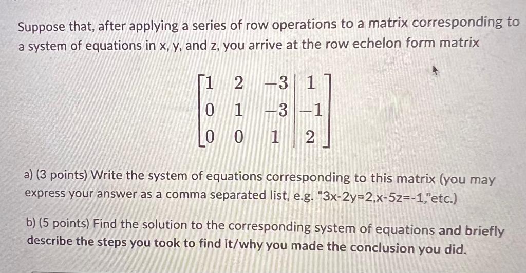 Solved Suppose that, after applying a series of row | Chegg.com